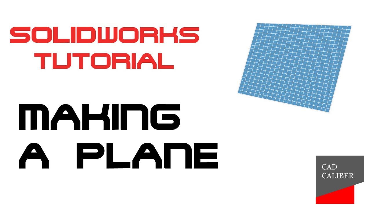 How to Create a Plane In SolidWorks - CAD Caliber - YouTube