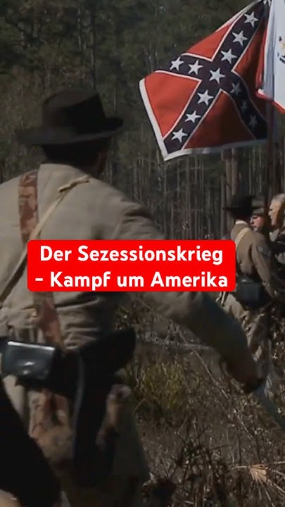 Der Sezessionskrieg - Kampf um Amerika - YouTube