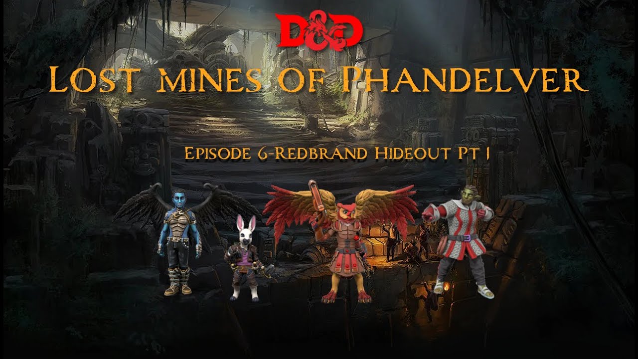 The Lost Mines of Phandelver-Ep.6-Redbrand Hideout Pt 1 - YouTube