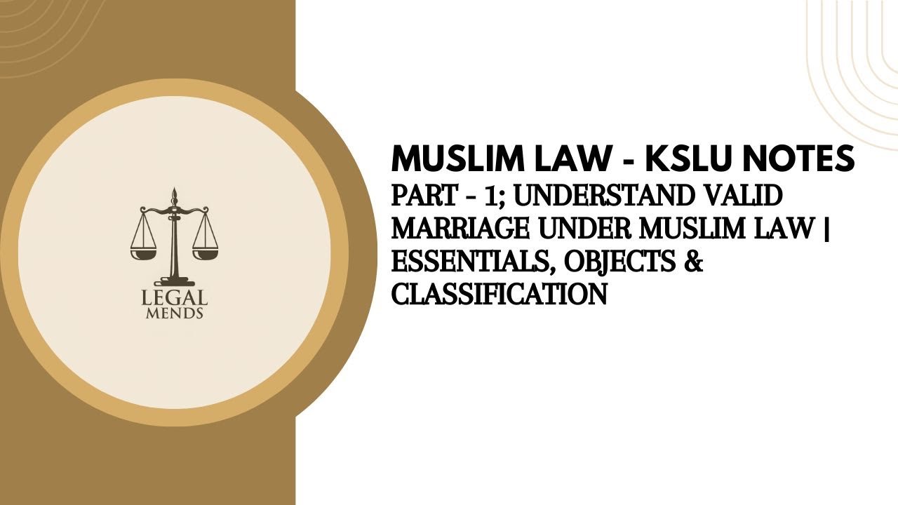 PART - 1; Understand Valid Marriage Under Muslim Law | Essentials ...