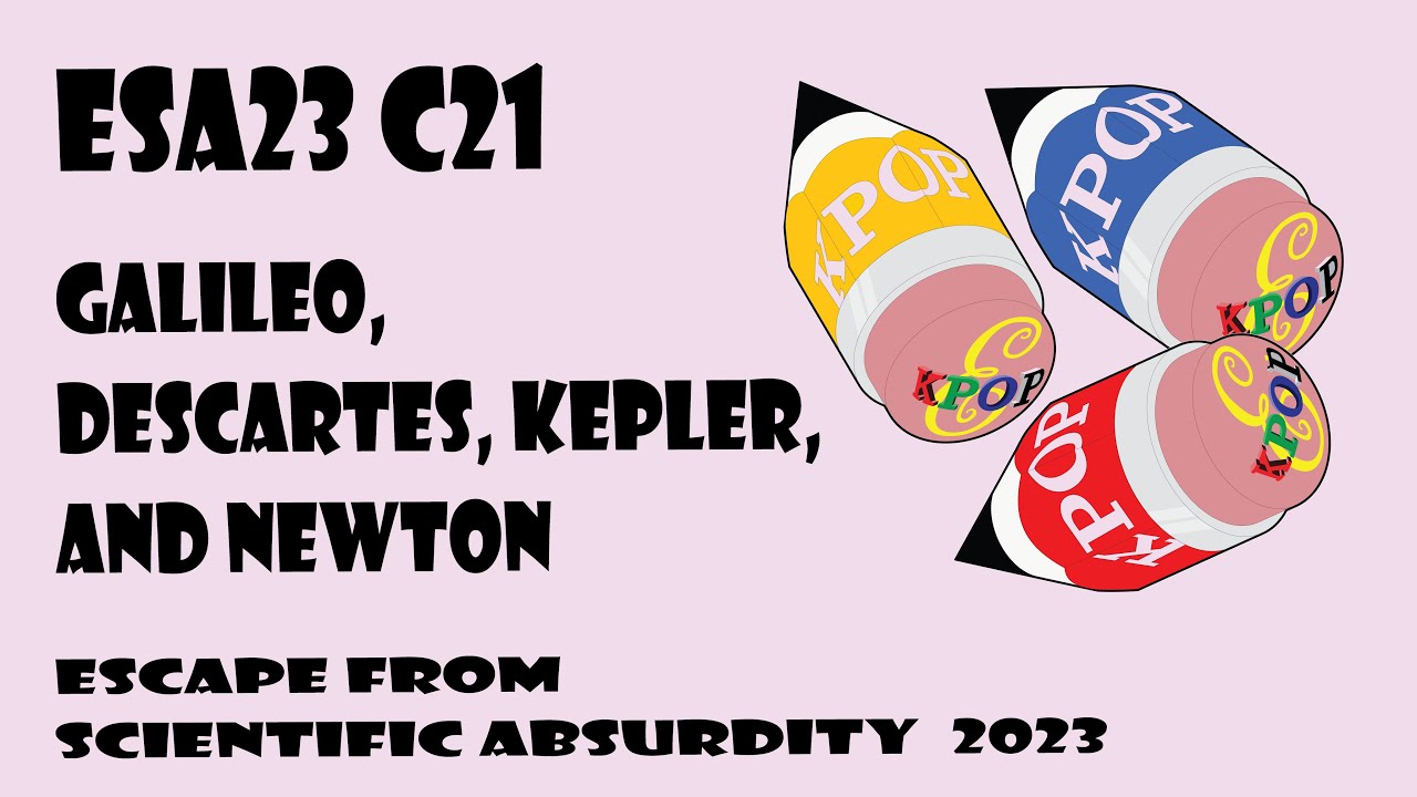 ESA23-C21E Galileo, Descartes, Kepler, and Newton (English) - YouTube