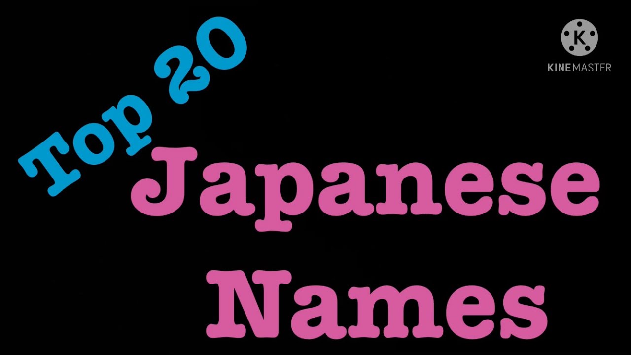 Top 20 Japanese Names - YouTube