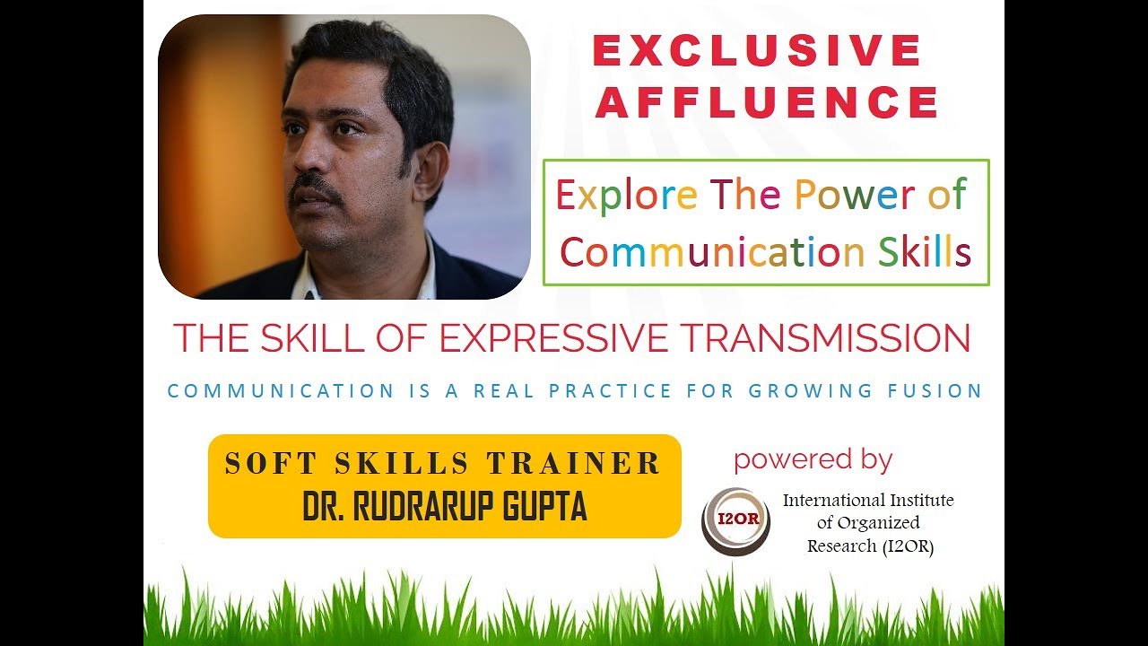 Exclusive Affluence - Communication Skills | Soft Skills Trainer "Dr. Rudrarup Gupta" - YouTube