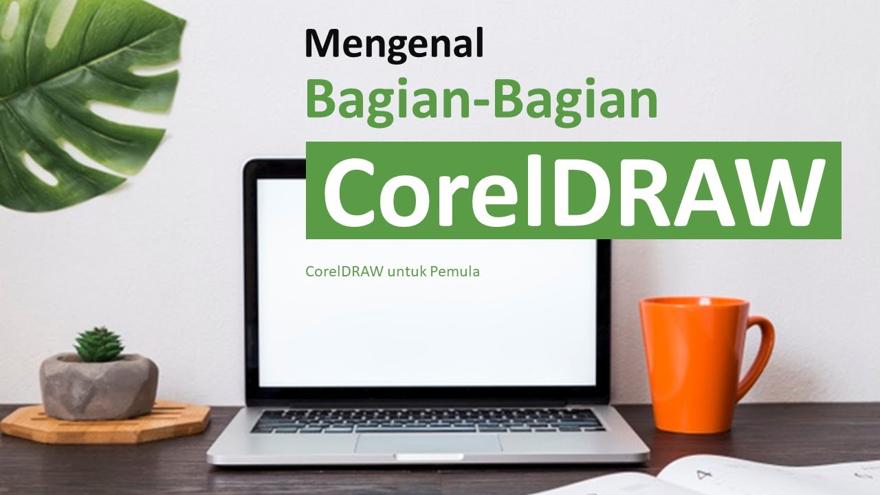 Mengenal Bagian Bagian Coreldraw Youtube