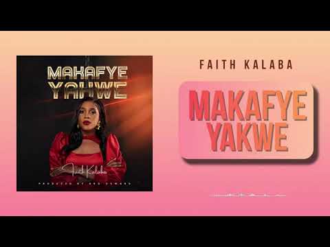 MAKAFYE YAKWE AYAA by Faith Kalaba 2026 Official Audio,zed hits ,Tapali Imishila Twaimbile