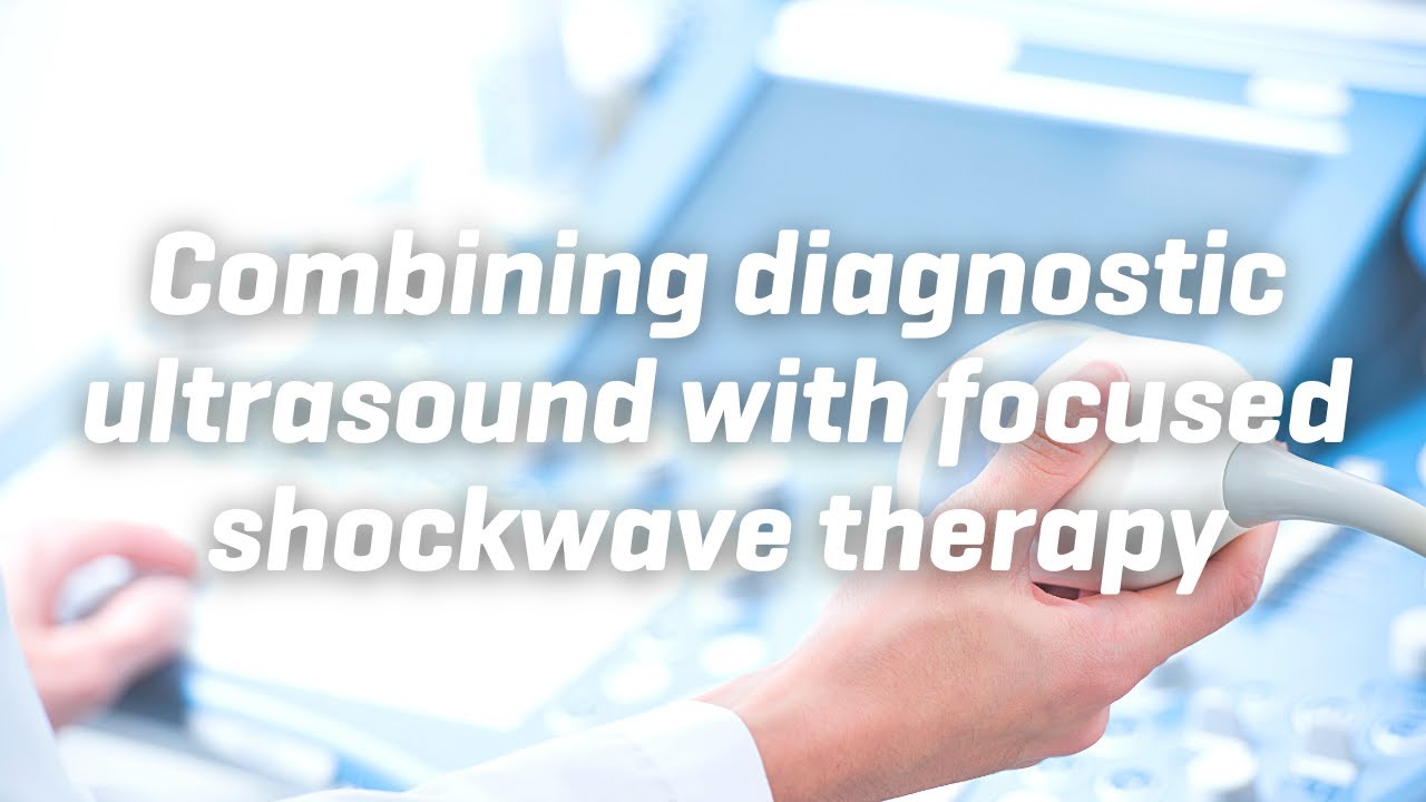 Combining diagnostic ultrasound with focused shockwave therapy - YouTube