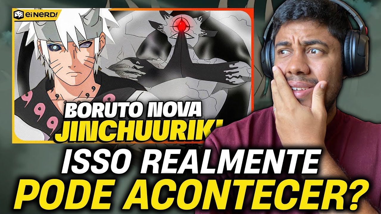 BORUTO JINCHUURIKI DO JUUBI! EI NERD MITOU DE NOVO? - REACT SINCERO ...
