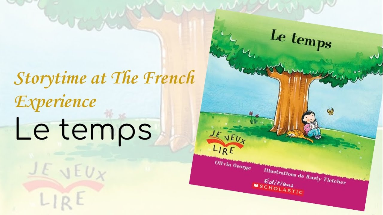 Le Temps | Storytime at The French Experience - YouTube