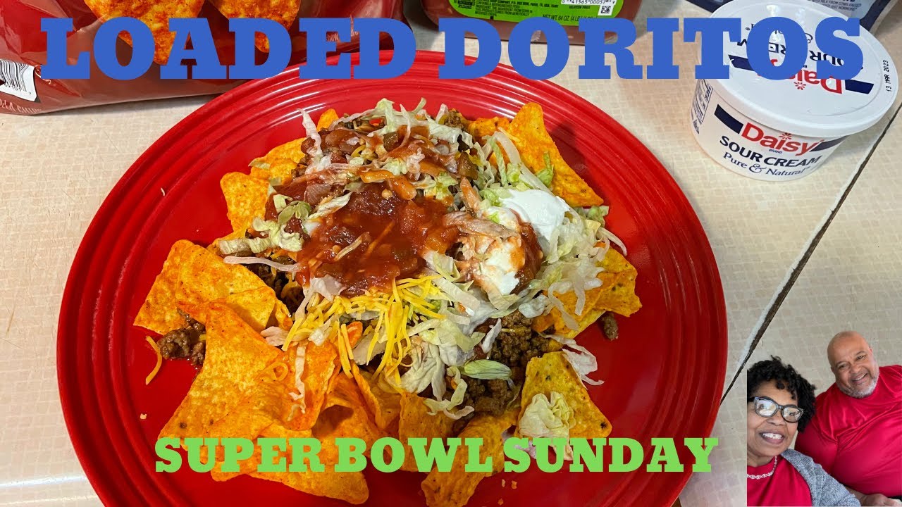 Super Bowl Snacks/Loaded Doritos - YouTube