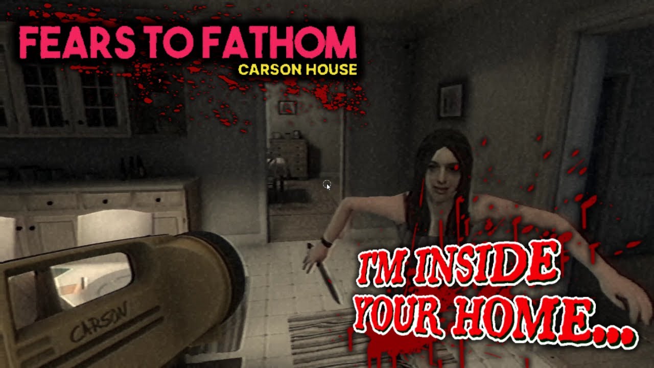 SHE HAS BROKEN IN AND HAS A KNIFE | Fears To Fathom: Carson House [Full ...