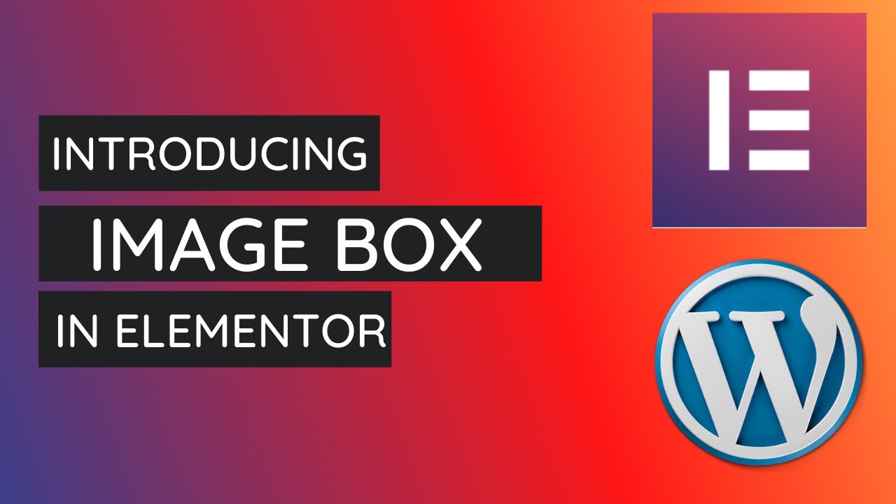 Elementor Tutorial - How to Add and Style Image Box in Elementor - YouTube
