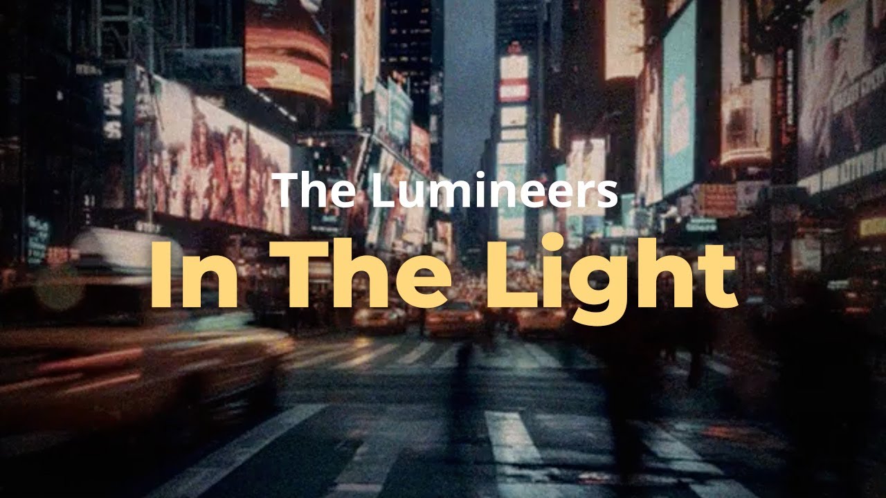 The Lumineers - In The Light - YouTube