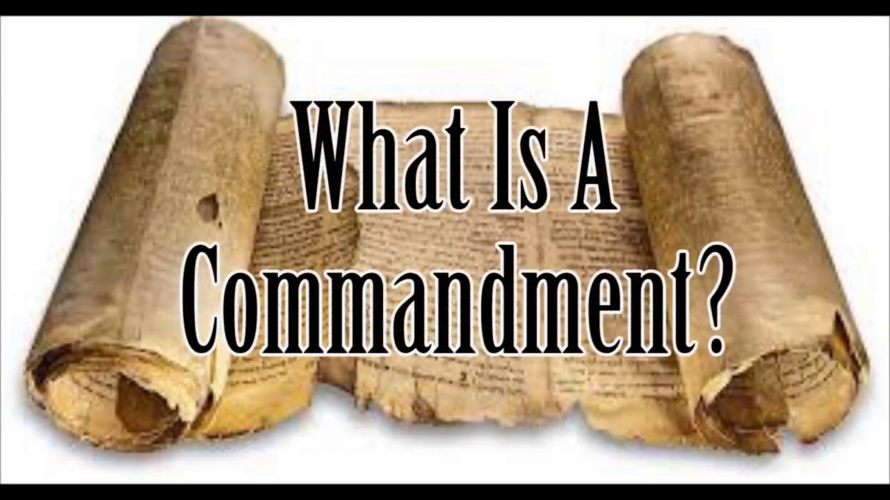 What Is A Commandment (Part 1) - YouTube
