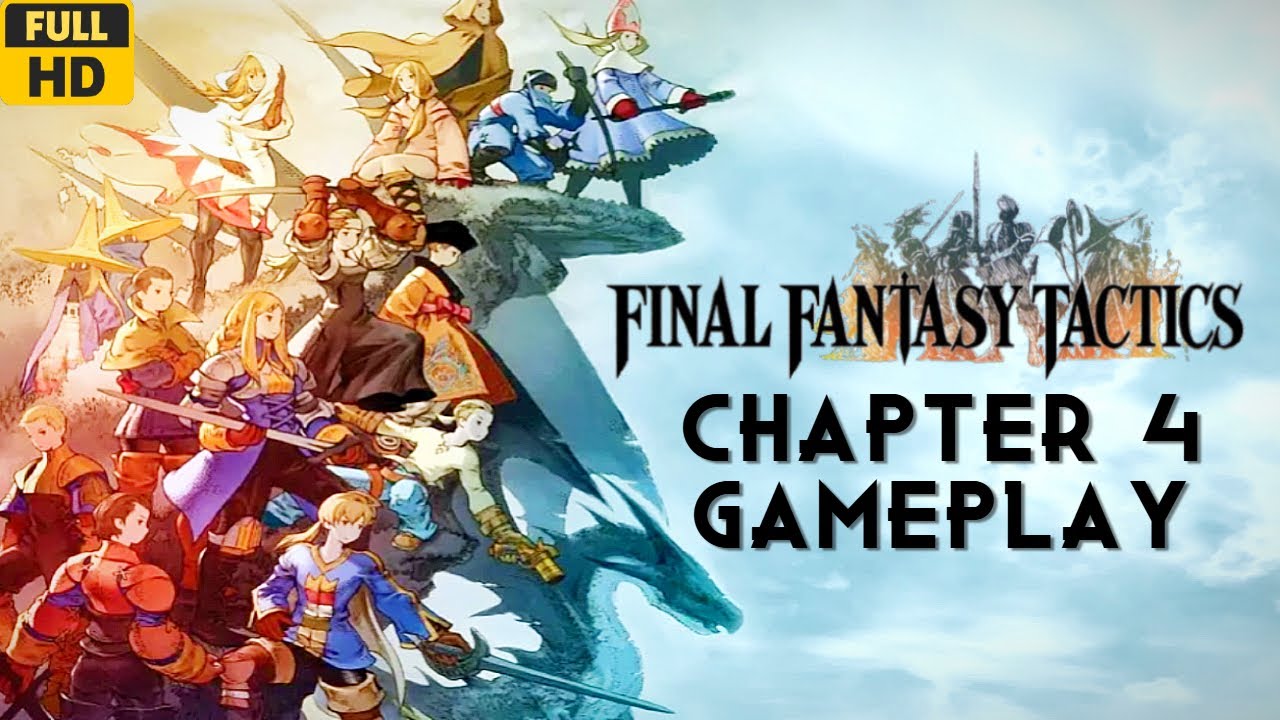 FINAL FANTASY TACTICS - Chapter 4: Somebody to Love [Classic - PS1 Version] - [FULL HD - 60FPS ...