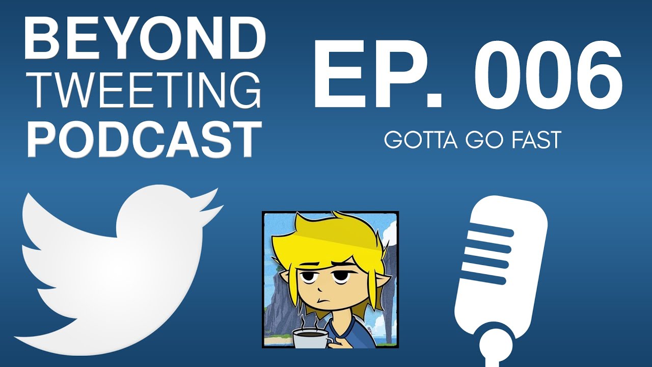 Ep. 006 - Gotta Go Fast - YouTube
