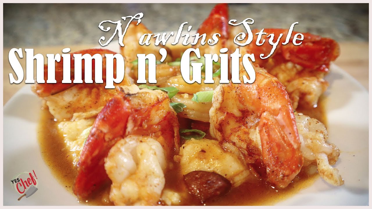 Authentic N'awlins Style Shrimp n' Grits - Done the Right Way - YouTube