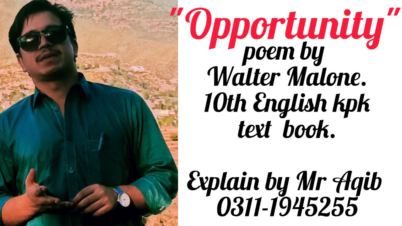 "Opportunity" poem by walter malone. 10th English kpk text book. - YouTube