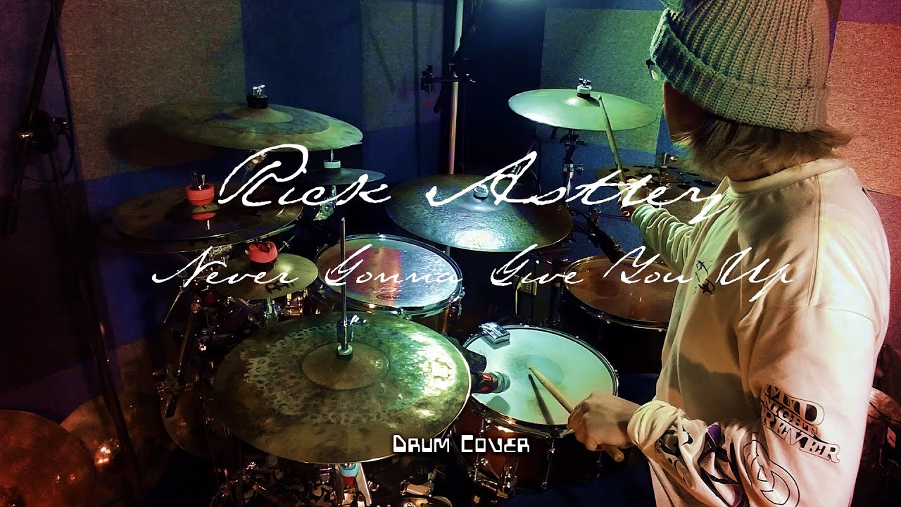 Rick Astley - Never Gonna Give You Up (Drum Cover) 叩いてみた | Rus Ho - YouTube