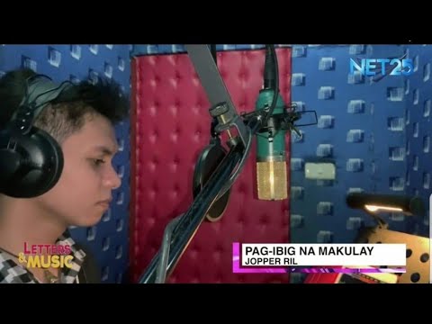 Jopper Ril - Pag-ibig Na Makulay (NET25 Letters and Music Online) - YouTube