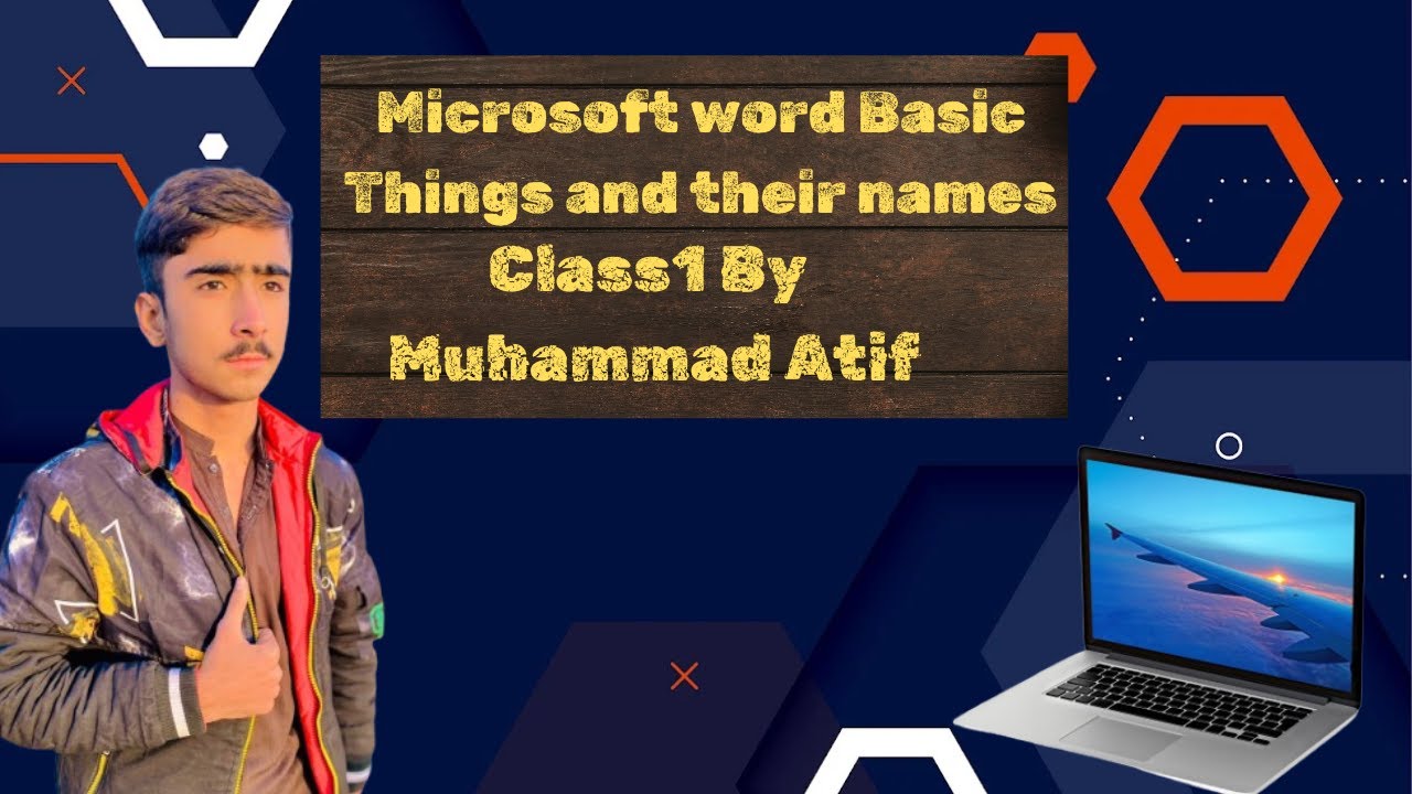 Microsoft word Basic Things Class 1 By Muhammad Atif - YouTube
