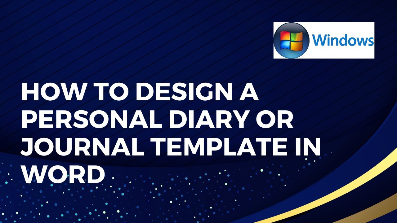 How To Design a Personal Diary or Journal Template in Microsoft Word ...
