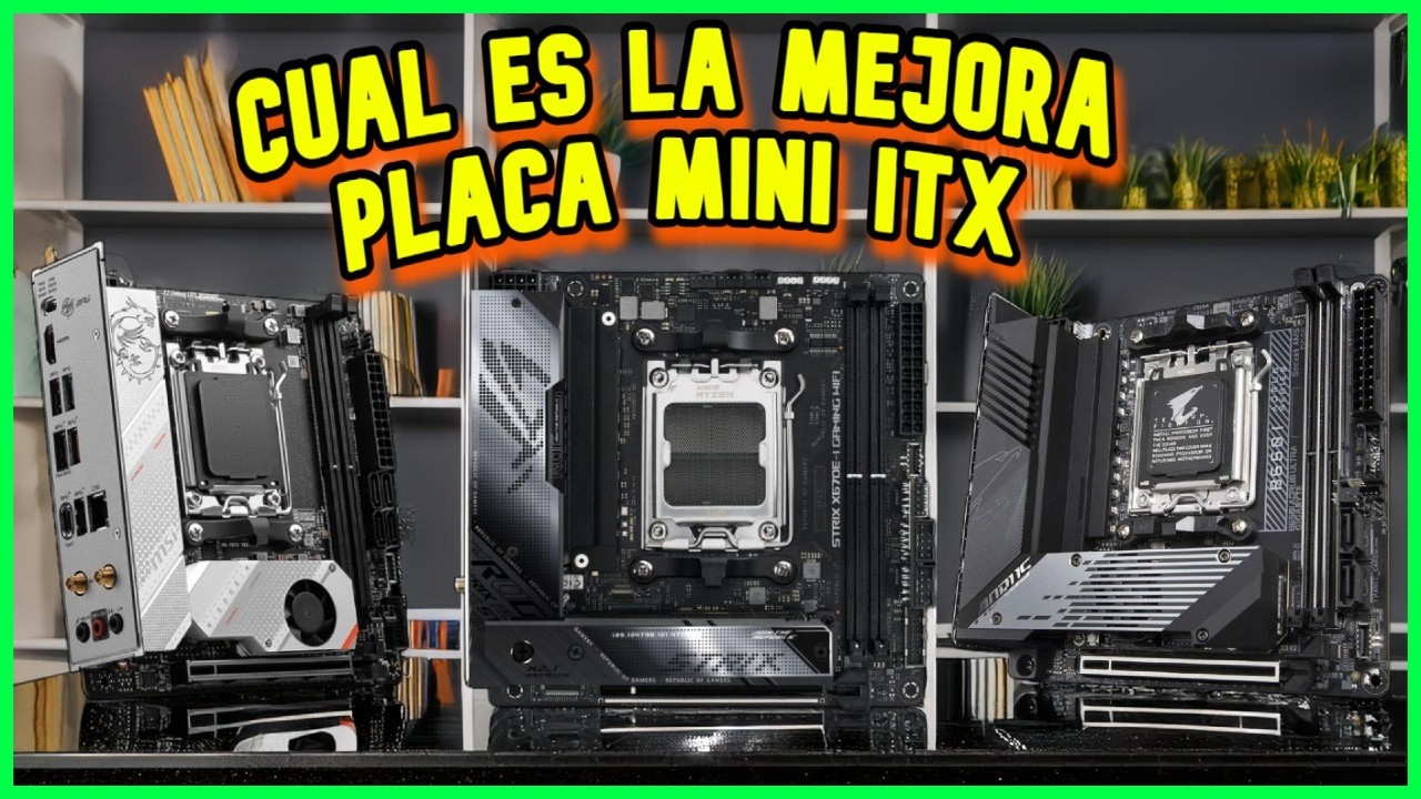 ¿CUAL PLACA MINI ITX COMPRAR PARA RYZEN 7000 Y 8000? - YouTube
