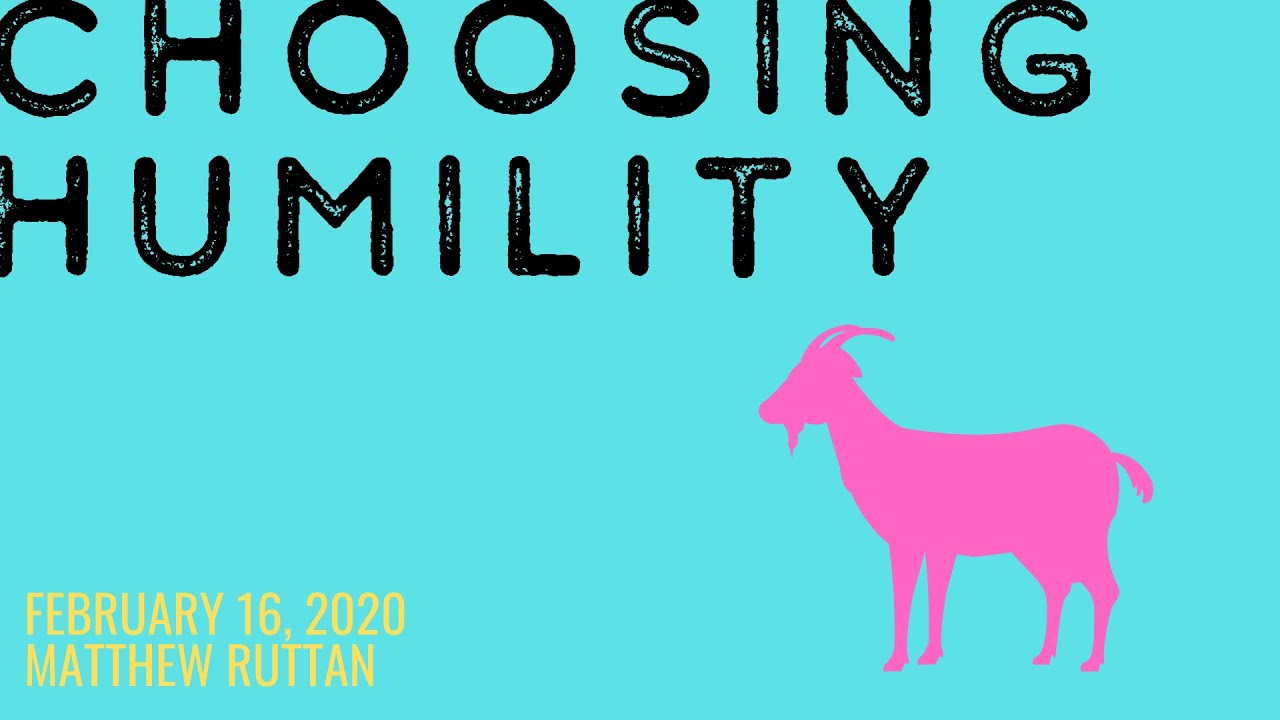 Choosing Humility - YouTube
