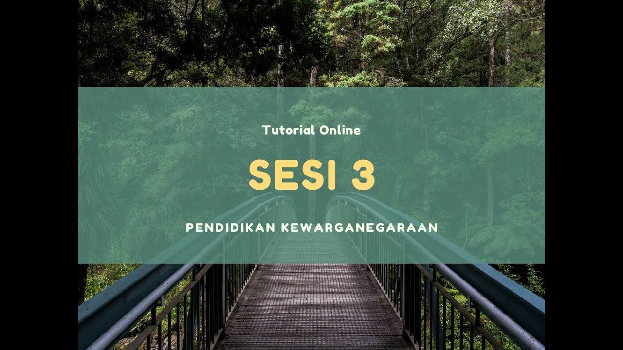 Sesi 3 Tutorial Online Pendidikan Kewarganegaraan - YouTube