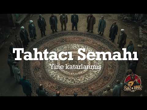 Tahtacı Semahı | Saz & Soul Lab (Anatolian music)