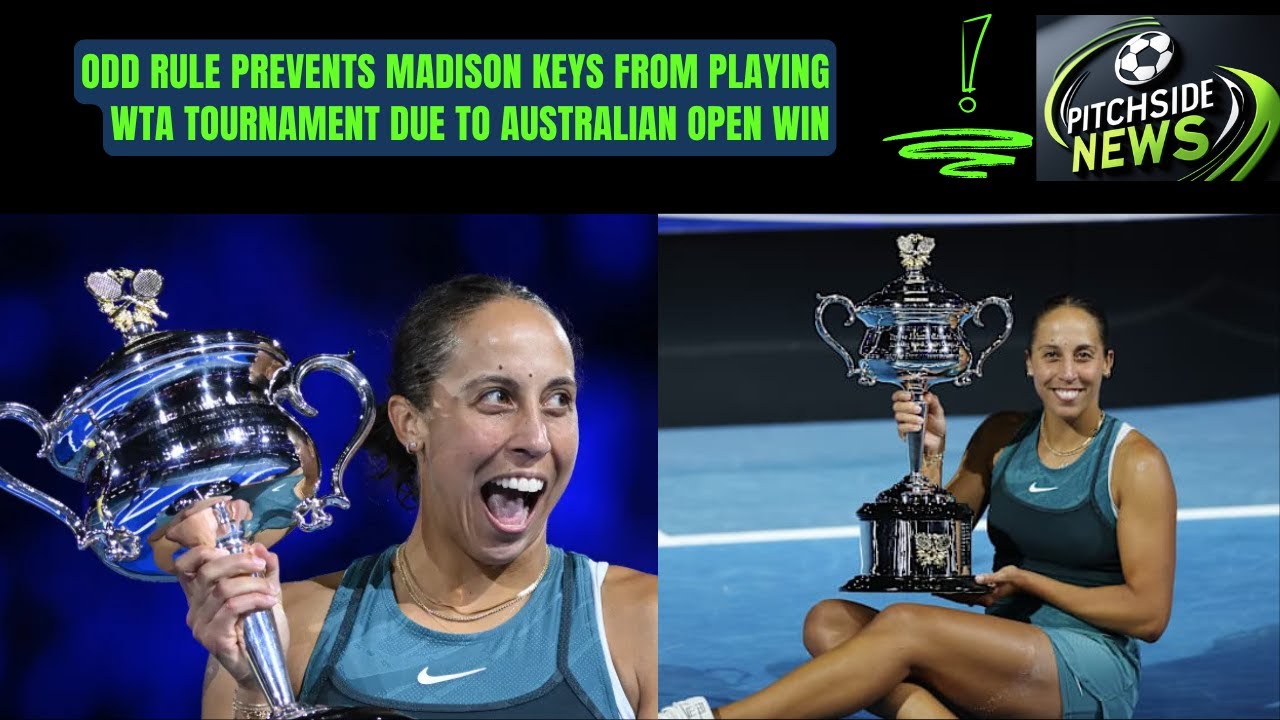 Odd rule prevents Madison Keys from playing WTA tournament due to Australian Open win - YouTube