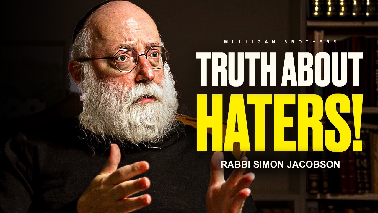 HATERS ARE CONTROLLING YOUR LIFE | Rabbi Simon Jacobson - YouTube