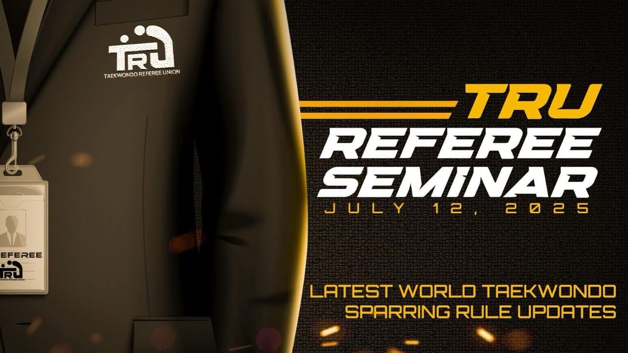 TRU Referee Seminar - Latest @worldtaekwondo Sparring Rule Updates and ...