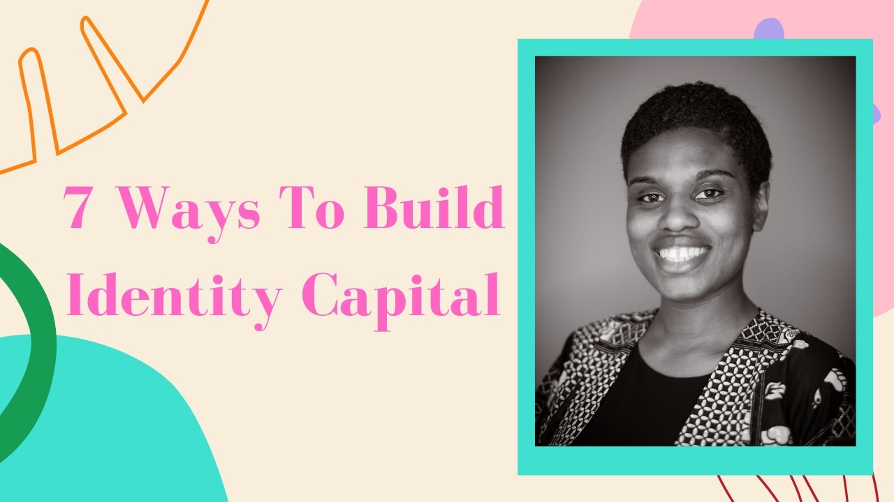 7 Ways to Build Identity Capital | Invest in Yourself 🌟💼 - YouTube