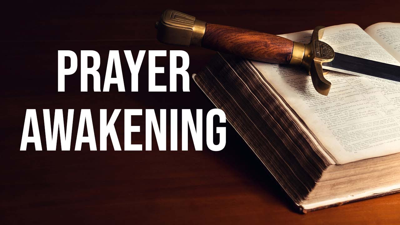 Prayer Awakening - YouTube