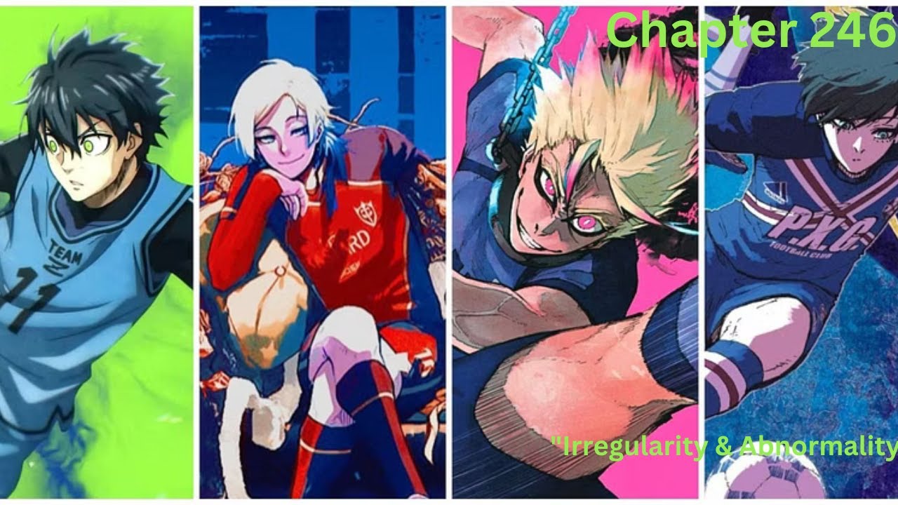 Blue Lock Chapter 246 "Irregularity & Abnormality" Review & Thoughts ...