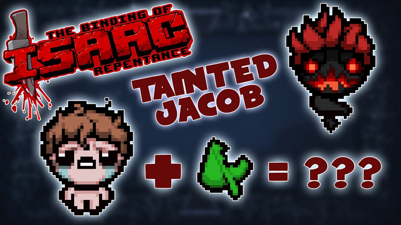TAINTED JACOB - The Binding Of Isaac - Repentance - YouTube