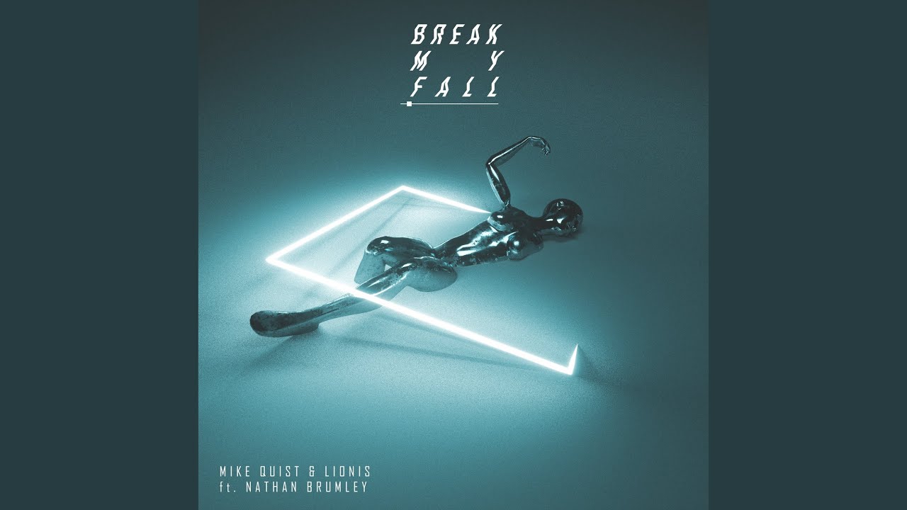 Break My Fall - YouTube