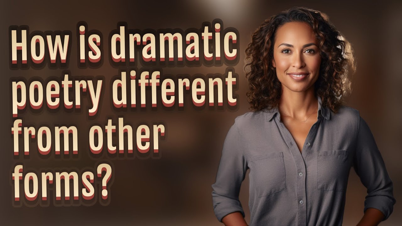 How is dramatic poetry different from other forms? - YouTube