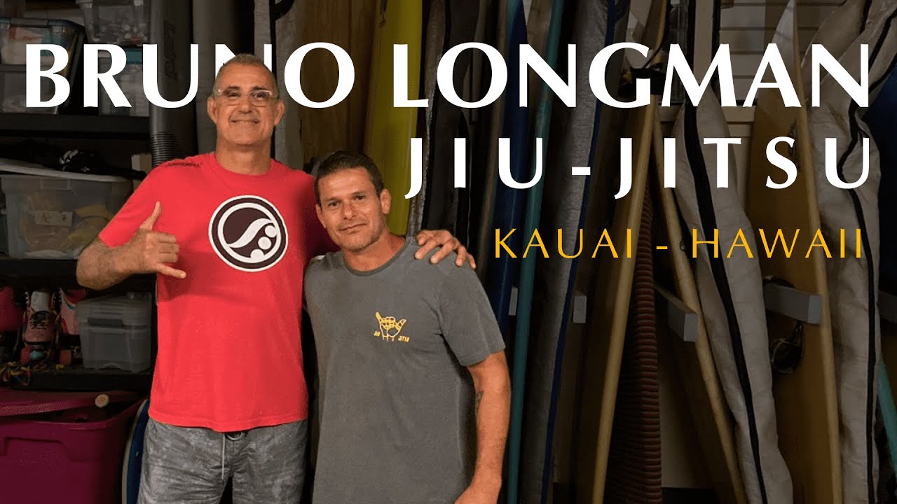 BRUNO LONGMAN JIU-JITSU KAUAI - HAWAII CONNECTION - YouTube