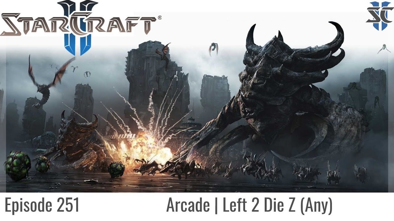 SC2 Arcade Ep.251 Left 2 Die Z (Any) - YouTube