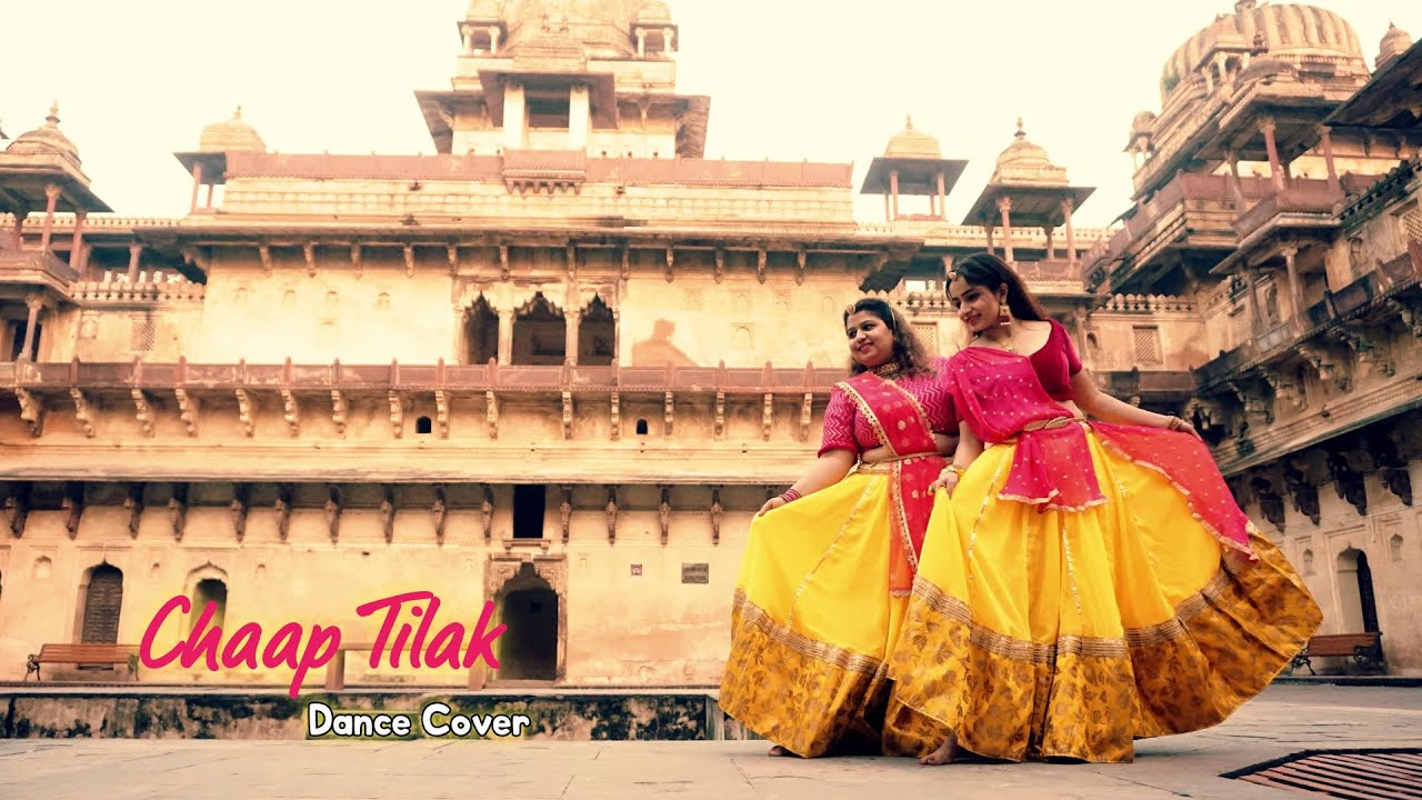 Chhaap Tilak - Dance Cover Video | Rahul Vaidya | Palak Muchhal | Orcha ...