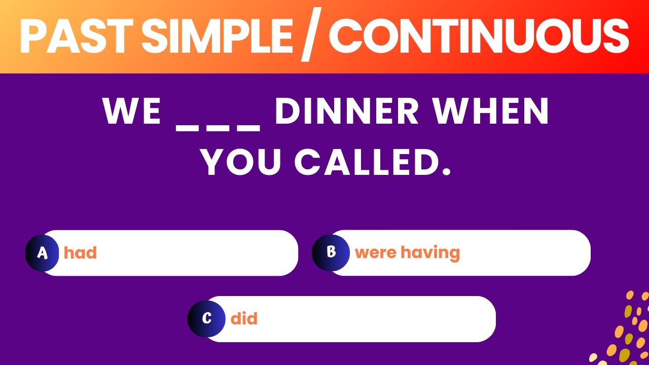 Past Simple or Continuous | Grammar Quiz - YouTube