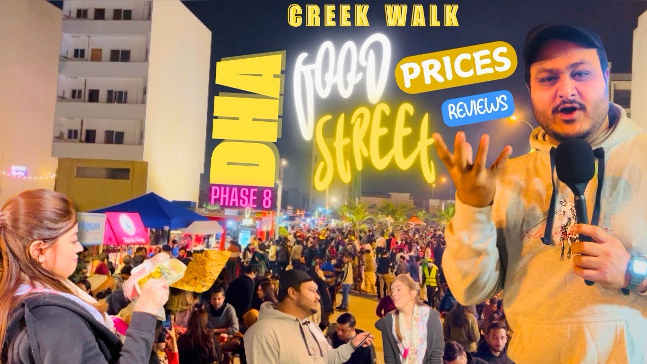 DHA Phase 8 Food Street | Creek Walk | Street Food| New Year 2025 ...