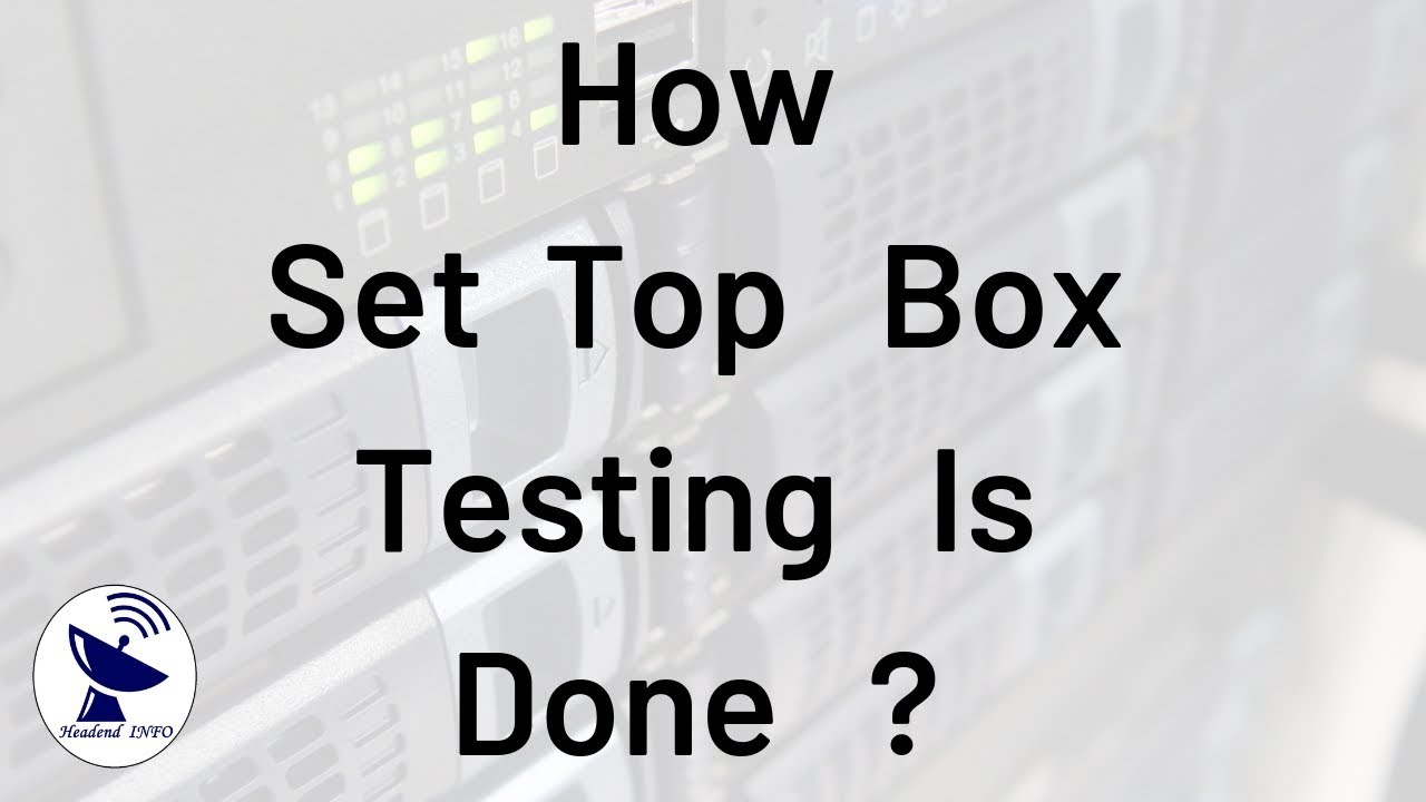 How To Test Your Set Top Box ? How STB Tester or Analyzer works ? - IN ...