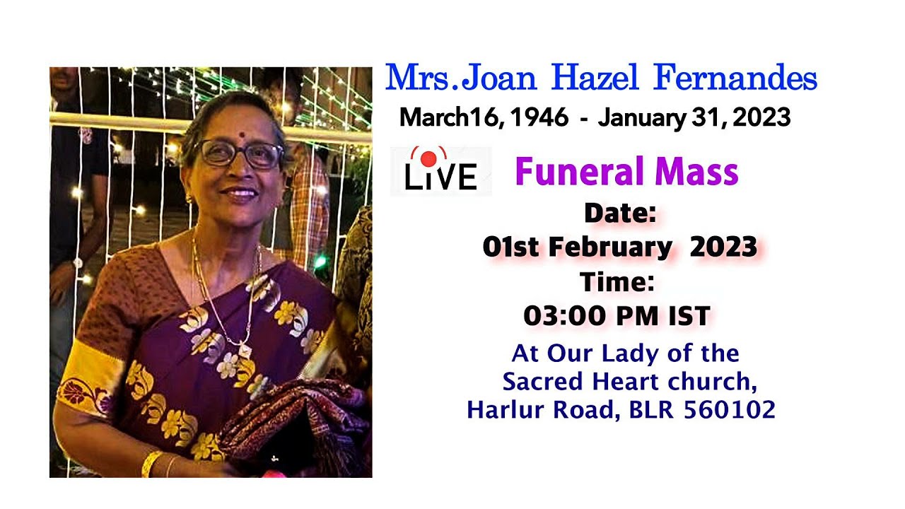 In Loving Memory of Mrs. Joan Hazel Fernandes, Funeral Mass on 01-02 ...
