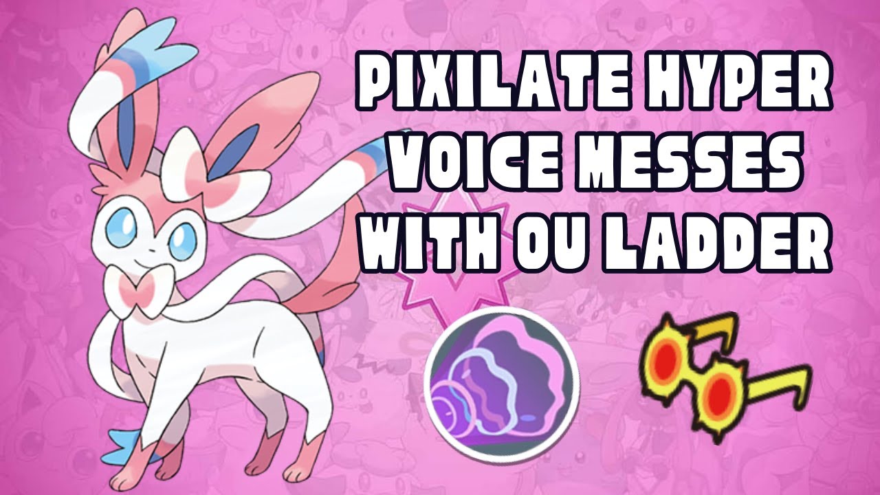 Pixilate Hyper Voice Sylveon Screams at OU Ladder- Pokemon Showdown ...