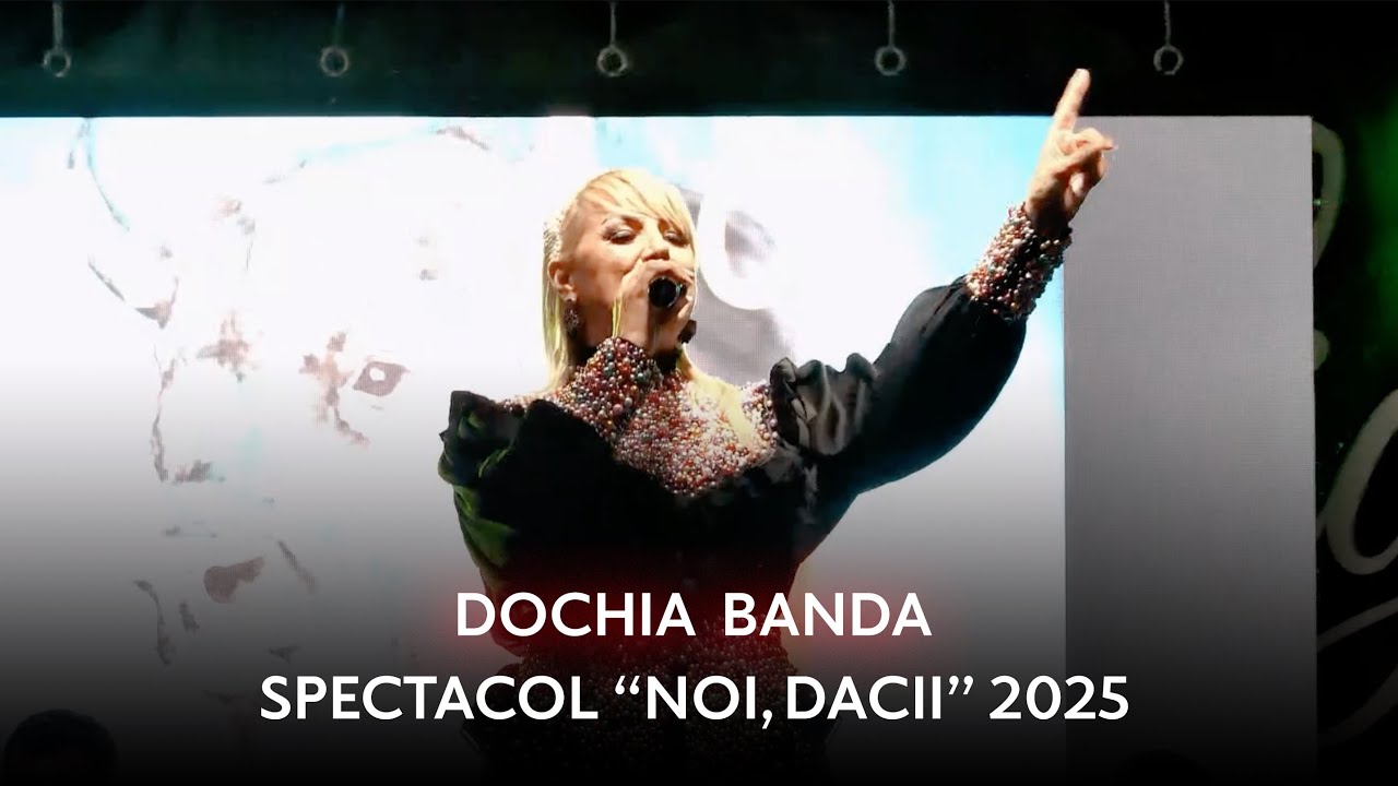 Dochia Banda - Spectacol "Noi, Dacii" 2025 - YouTube