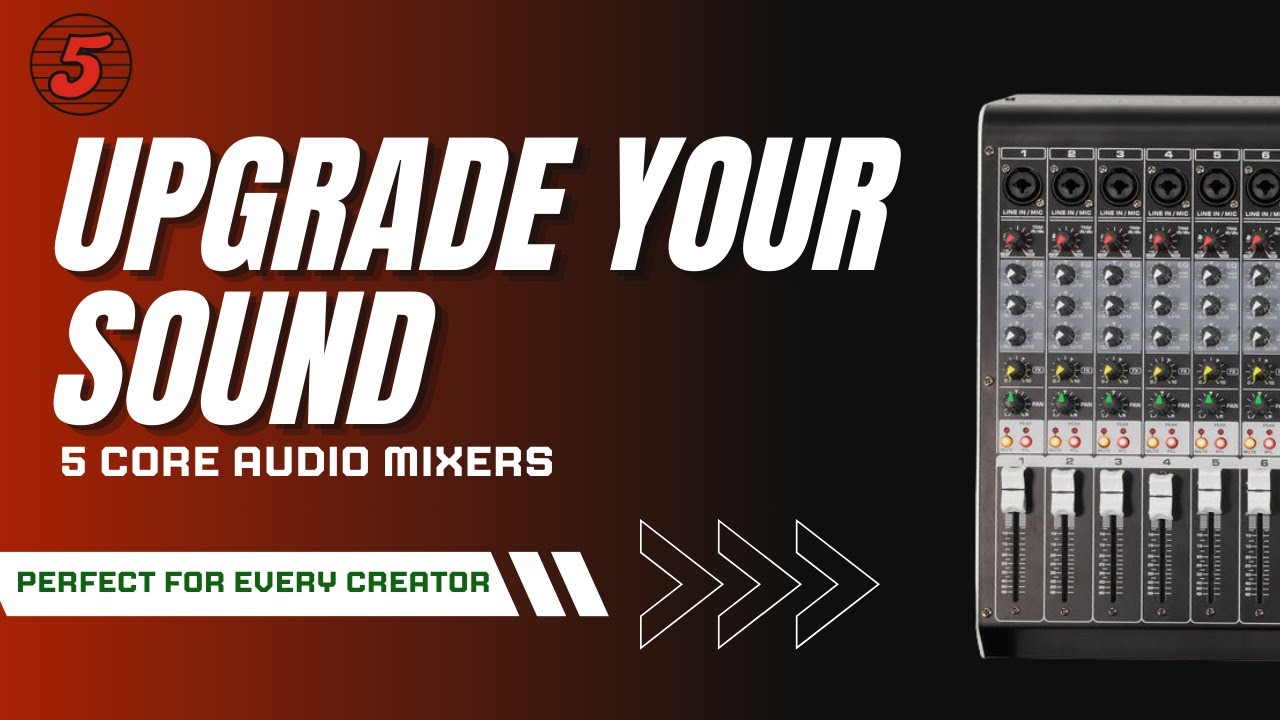 Upgrade Your Sound with 5 Core Audio Mixers | Perfect for Every Creator ...