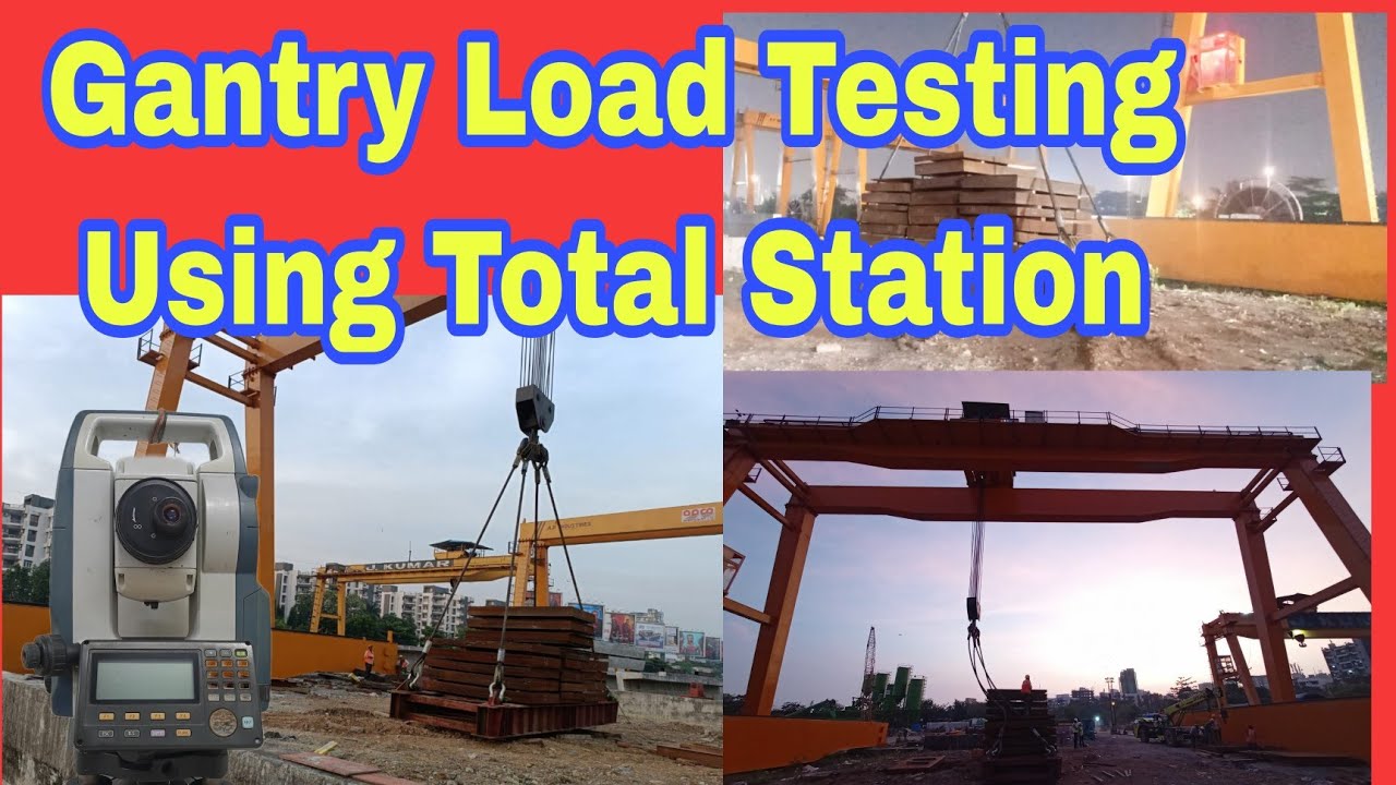 Gantry Load Testing Using SOKKIA Total Station/Load Testing Gantry at ...