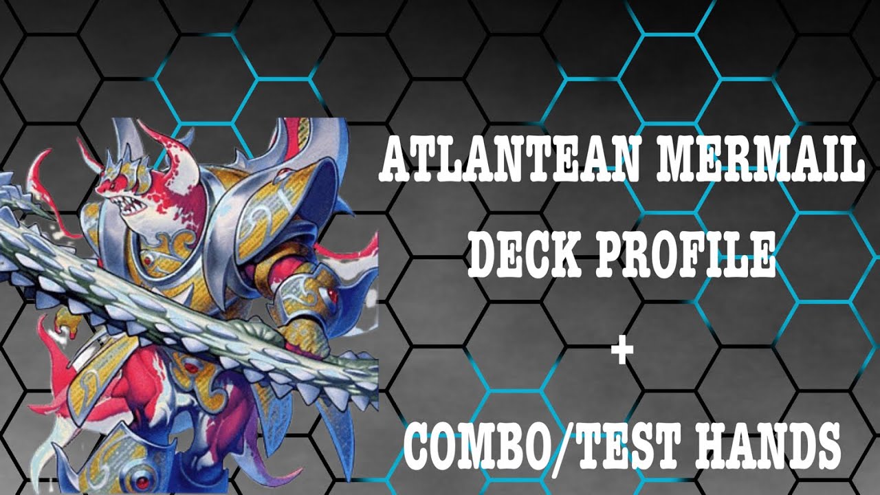 ATLANTEAN MERMAIL DECK PROFILE FEBRUARY 2025 + COMBO/TEST HANDS!! - YouTube